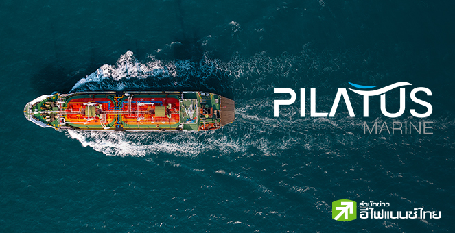 8 ข้อควรรู้ "พีลาทัส มารีน (PLT)" ธุรกิจขนส่งก๊าซ LPG ทางเรือ-รถบรรทุก
