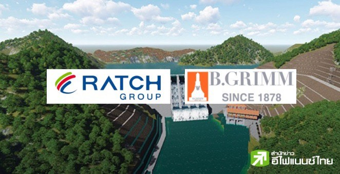 RATCH-BGRIM เผยโรงไฟฟ้าเซกอง 4A-4B ขนาด 355 MW ทำสัญญาซื้อขายไฟฟ้ากับ กฟผ. แล้ว COD ปี 76